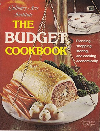 The budget cookbook (Adventures in cooking series): Culinary Arts ...