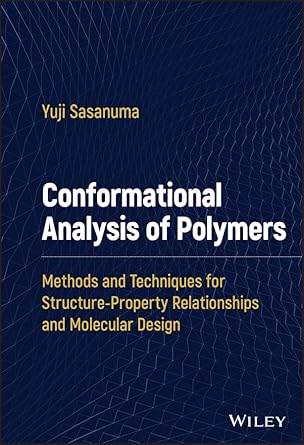 Amazon.com: Conformational Analysis of Polymers: Methods and Techniques for Structure-Property ...