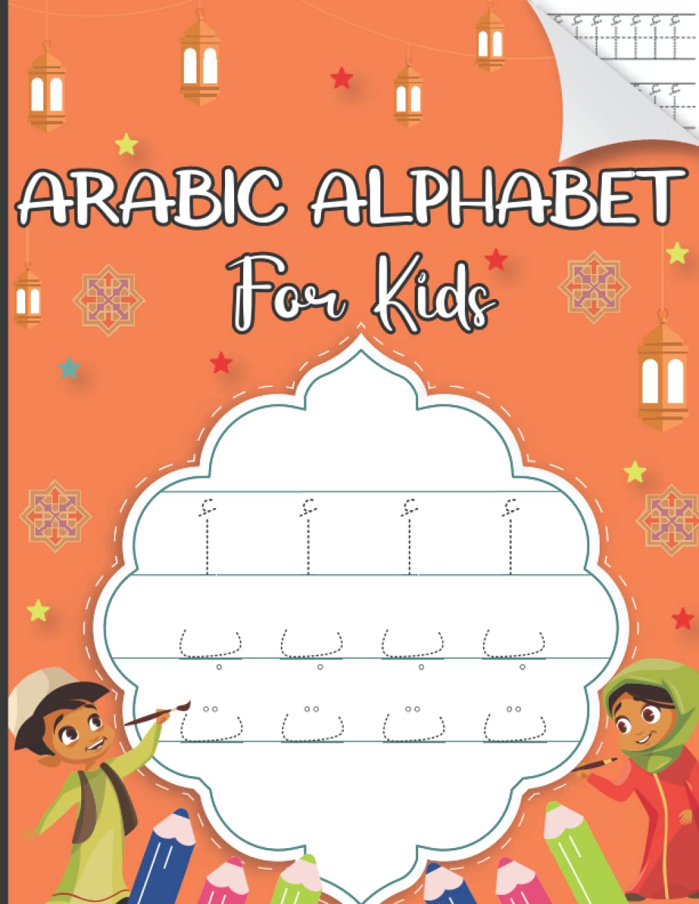 Buy ARABIC ALPHABET FOR KIDS: Alif Baa Tracing and Practice Handwriting ...