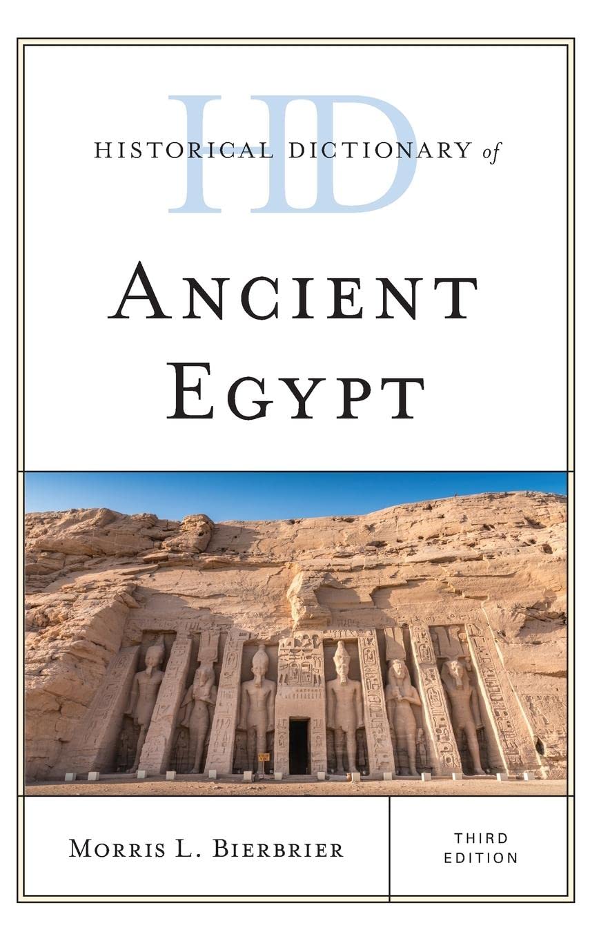Historical Dictionary of Ancient Egypt (Historical Dictionaries of ...