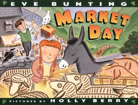 Market Day: Bunting, Eve, Berry, Holly: 9780060253684: Amazon.com: Books