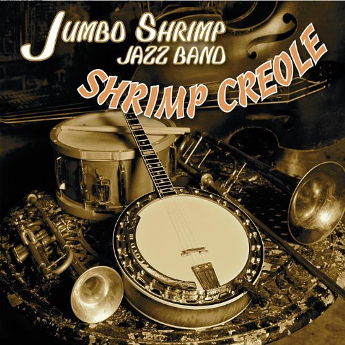 Shrimp Creole by Jumbo Shrimp Jazz Band - Amazon.com Music