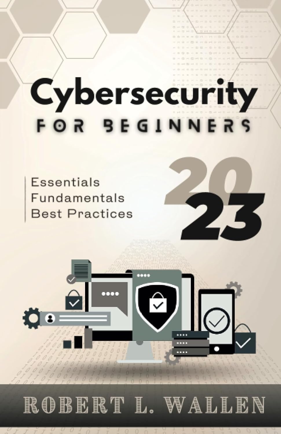 Amazon.com: Cybersecurity For Beginners 2023: A Guide Book To Cyber ...