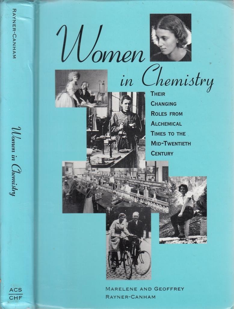 Women in Chemistry: Changing Roles from Alchemical Times to the Mid ...