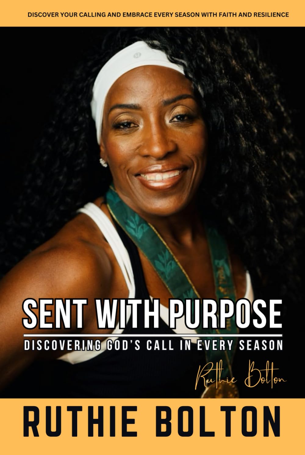 Sent with Purpose: Discovering God’s Call in Every Season: Bolton ...