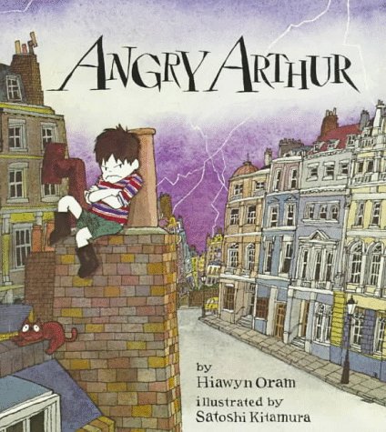 Angry Arthur (Sunburst Book): Oram, Hiawyn, Kitamura, Satoshi ...