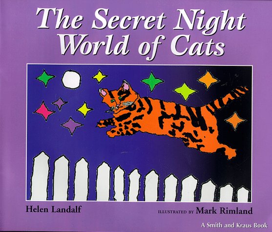 The Secret Night World of Cats: Landalf, Helen, Rimland, Mark ...