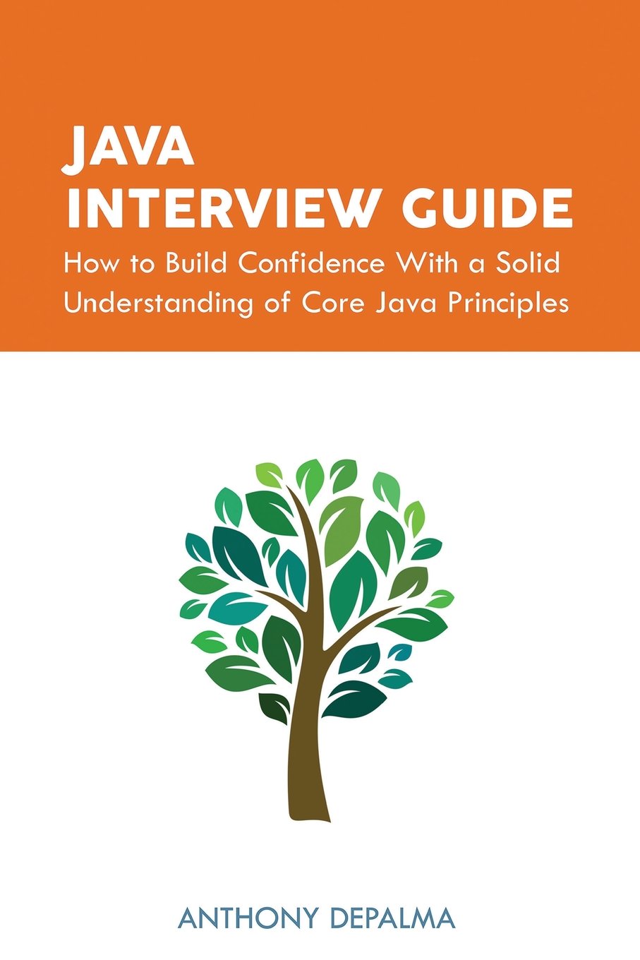 Java Interview Guide: How to Build Confidence With a Solid ...