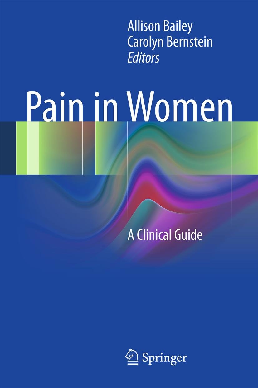 Amazon.com: Pain in Women: A Clinical Guide eBook : Bailey, Allison ...