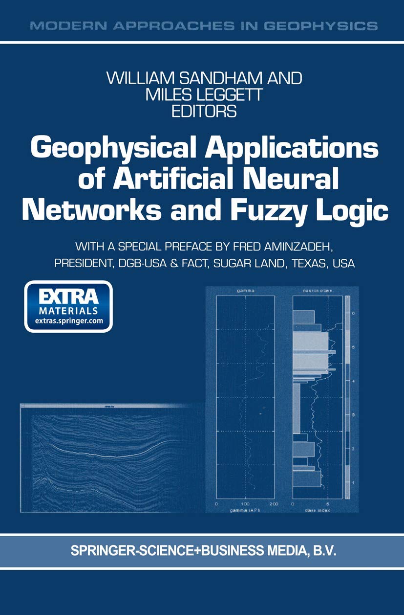 Geophysical Applications of Artificial Neural Networks and Fuzzy Logic ...