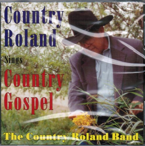 Country Roland, Country Roland - Country Roland Sings Country Gospel ...