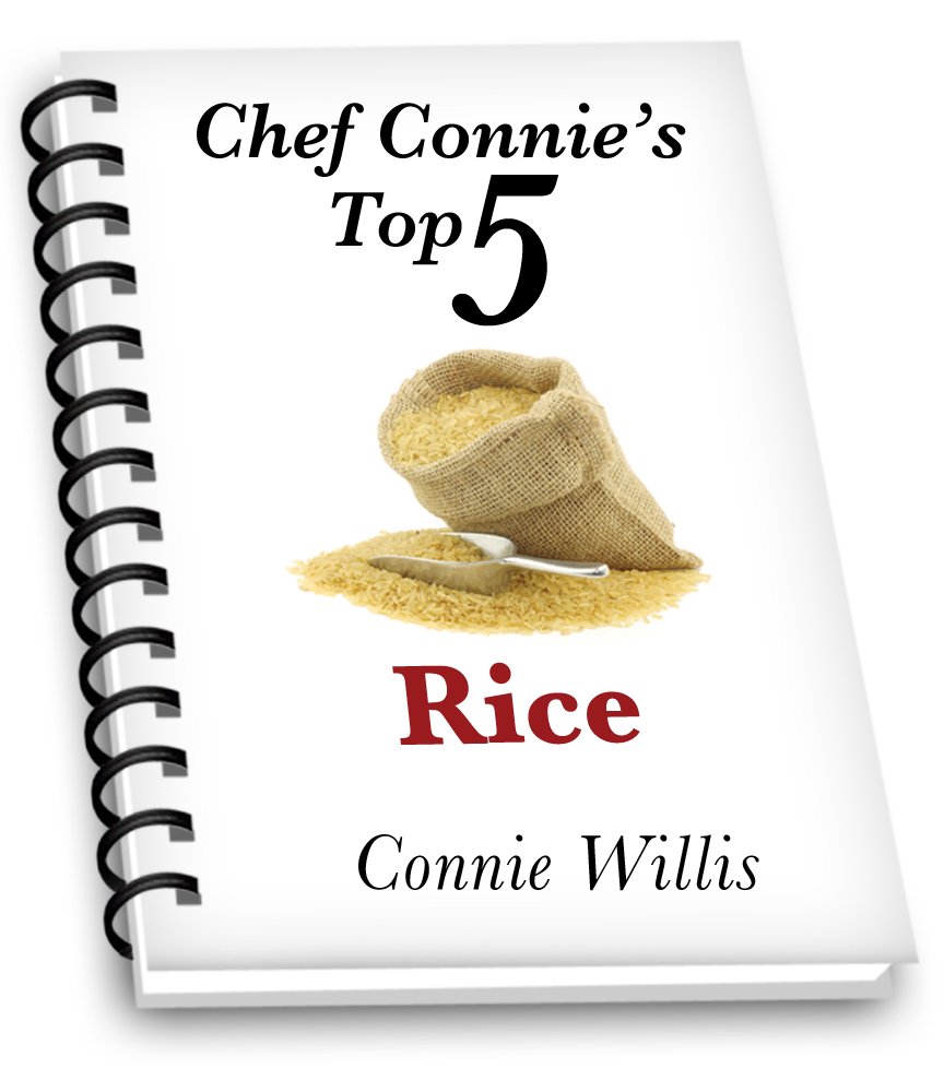 Chef Connie’s Top 5 Recipes RICE For Staple Dishes! - Kindle edition by ...