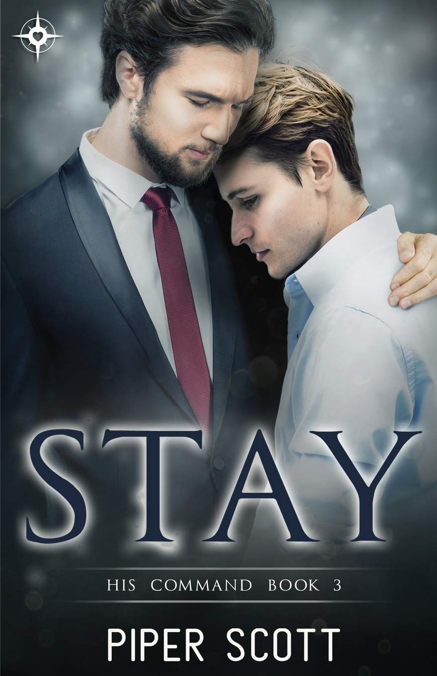 Amazon.com: Stay (His Command): 9781723850745: Scott, Piper: Books