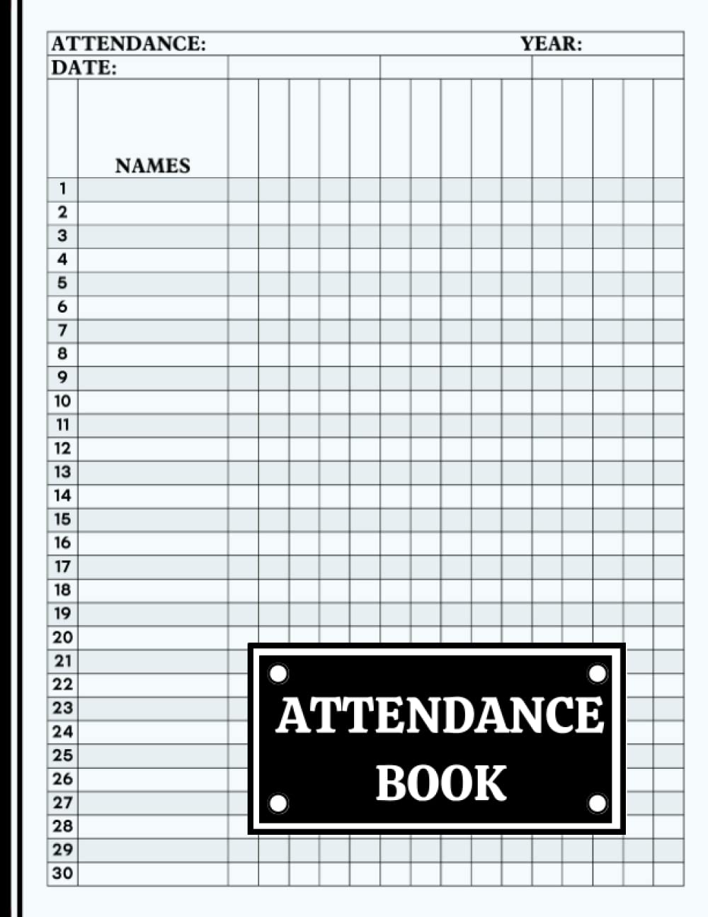 Attendance Book: Attendance Tracking Chart for Teachers, Employers ...