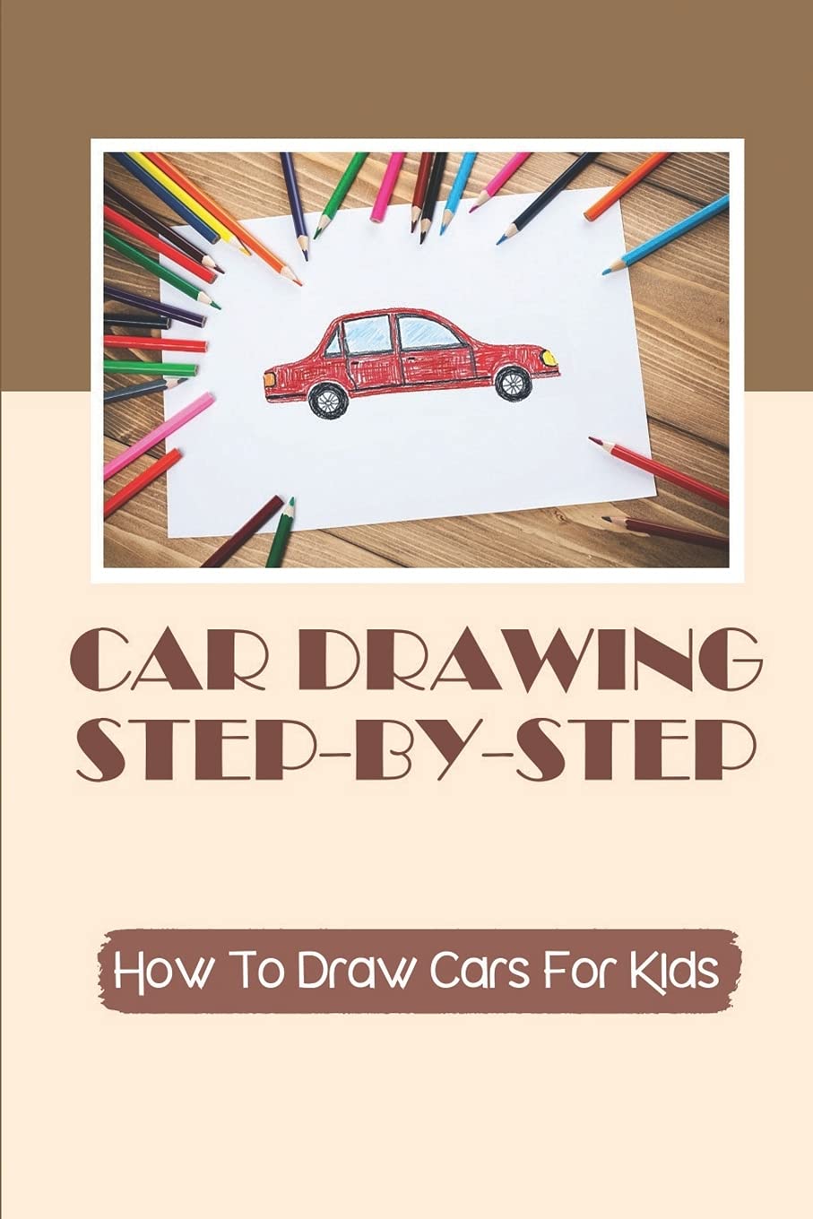 Car Drawing Step By Step How To Draw Cars Kids | Desertcart INDIA