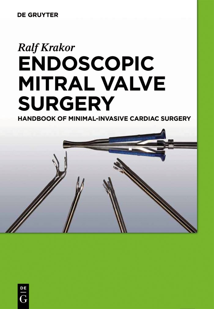 Amazon.com: Endoscopic Mitral Valve Surgery: Handbook of Minimal ...