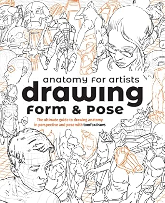 Amazon.com: Anatomy for Artists: Drawing Form & Pose: The ultimate ...