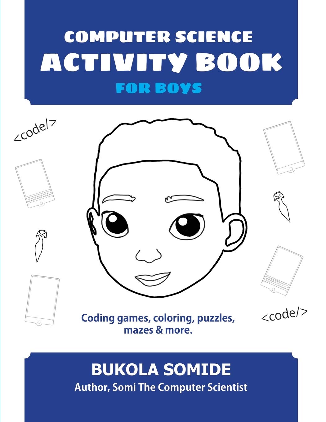 Computer Science Activity Book for Boys: Coding games, coloring ...