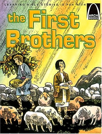 The First Brothers (Arch Books): Joan E. Curren, Allan Eitzen ...