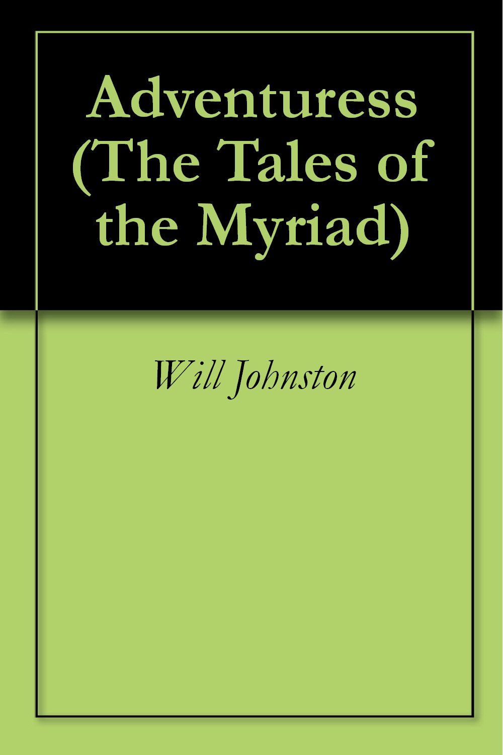 Amazon.com: Adventuress (The Tales of the Myriad Book 1) eBook ...