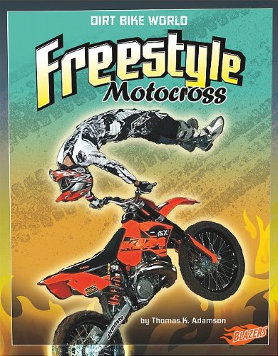 Freestyle Motocross (Blazers: Dirt Bike World): Thomas K. Adamson ...
