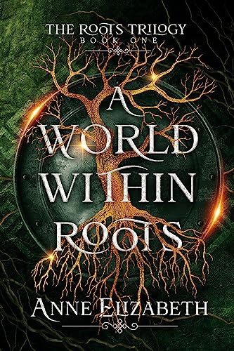 Amazon.com: A World Within Roots (The Roots Trilogy Book 1) eBook ...