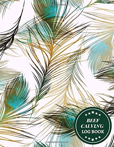 Buy Beef Calving Log Book: Beef Calving Log, Cattle Record Keeping Book ...