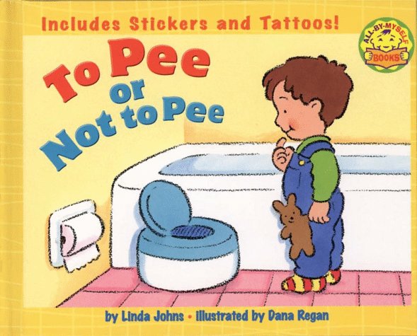Amazon.com: To Pee or Not to Pee: 9781582600031: Johns, Linda, Regan ...