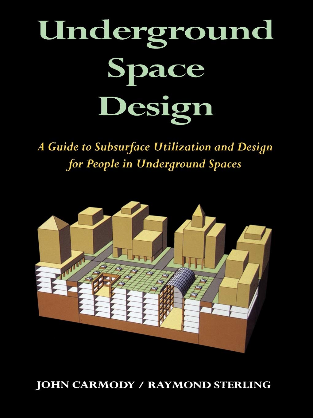 Buy Underground Space Design: Part 1: Overview of Subsurface Space ...