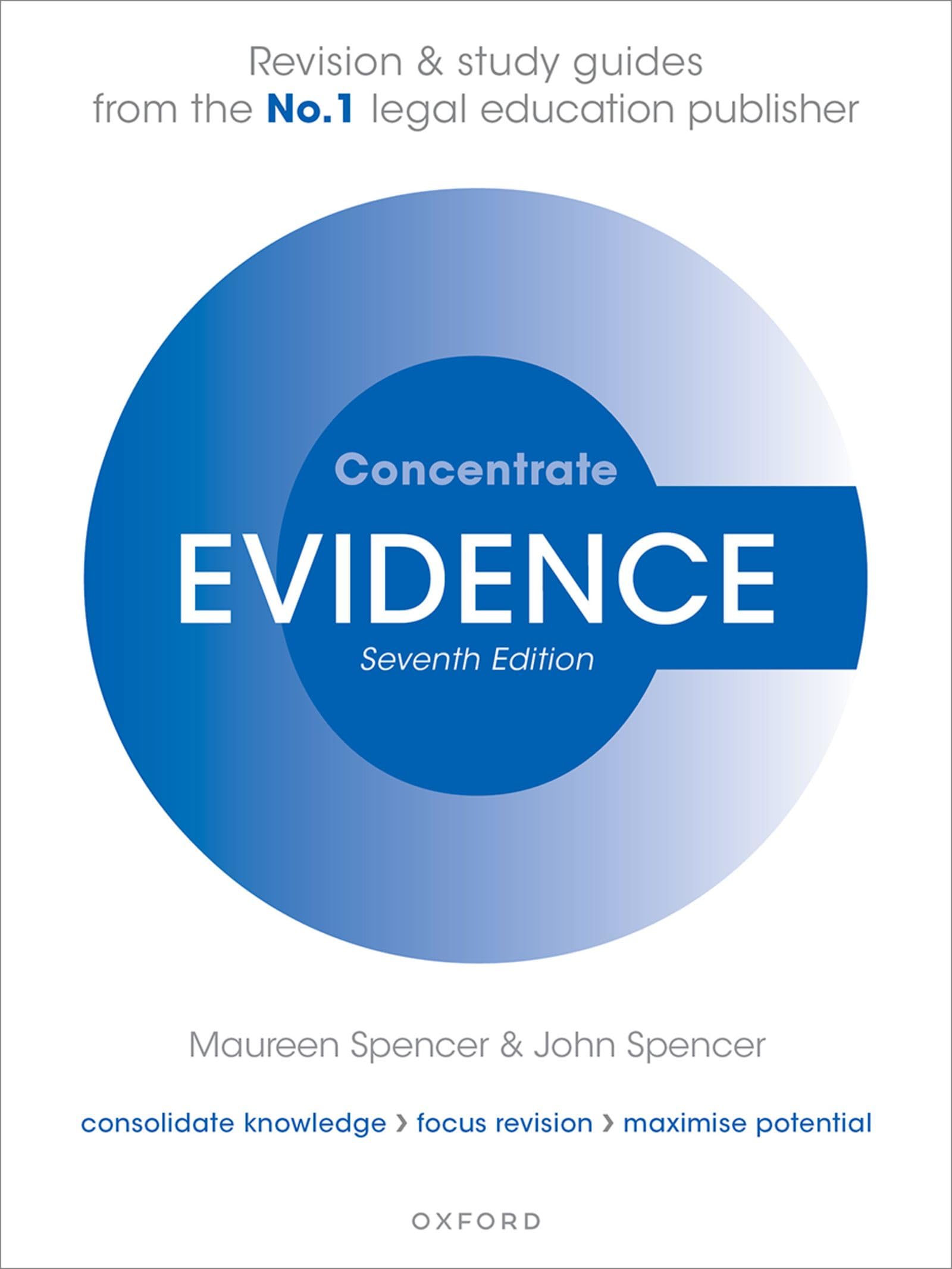 Evidence Concentrate: Law Revision and Study Guide: Spencer, Maureen ...