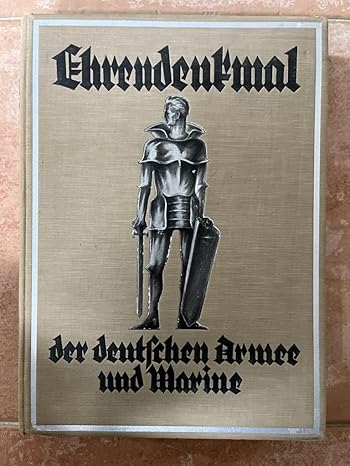 Ehrendenkmal der Deutschen Armee und Marine 1871 - 1918 : Ernst von ...