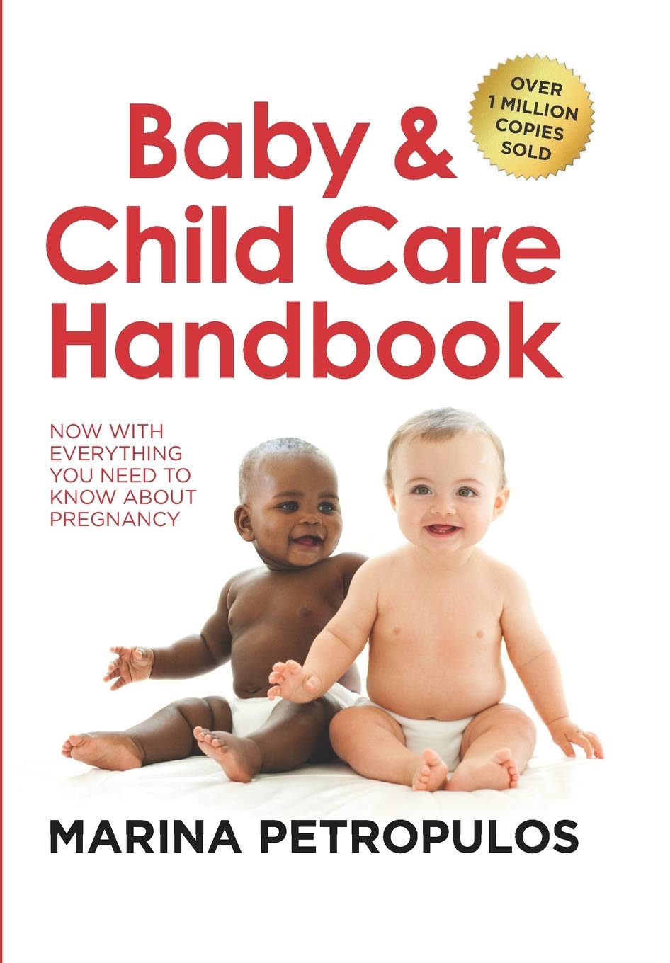 Baby & Child Care Handbook: NOW WITH EVERYTHING YOU NEED TO KNOW ABOUT ...