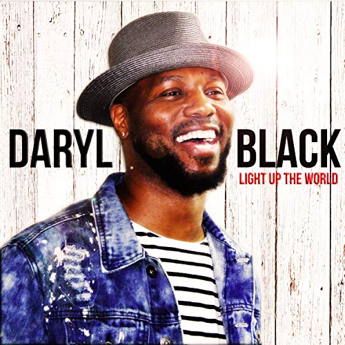 Amazon.com: Light Up the World : Daryl Black: Digital Music