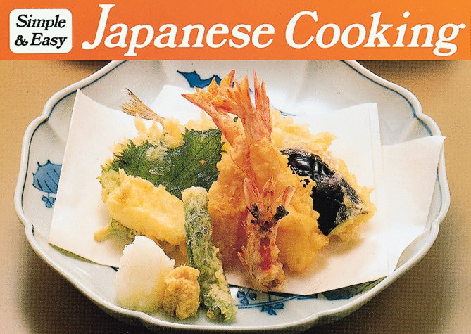 Simple and Easy Japanese Cooking: Tuttle Publishing: 9784079747714 ...