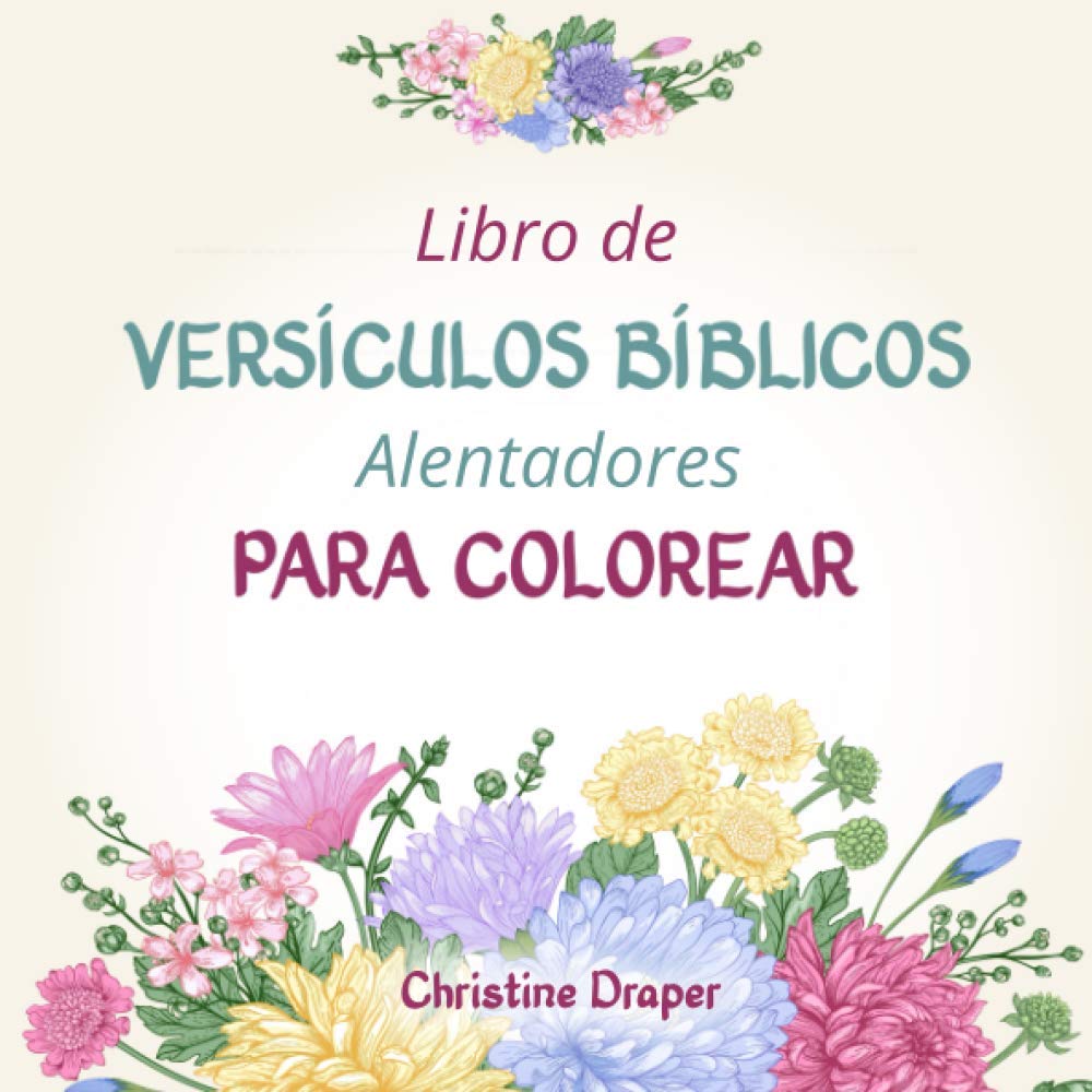 Libro de versículos bíblicos alentadores para colorear: Libro de ...