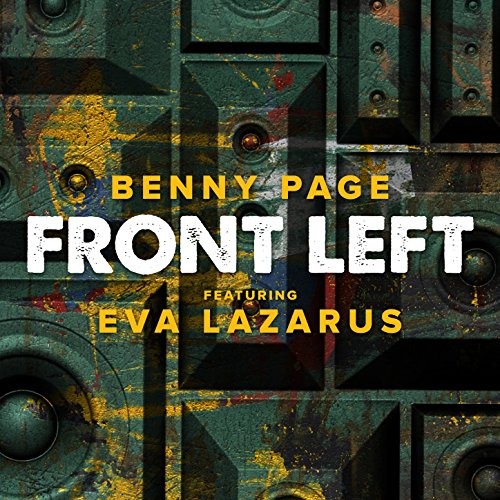 Play Front Left by Benny Page feat. Eva Lazarus on Amazon Music