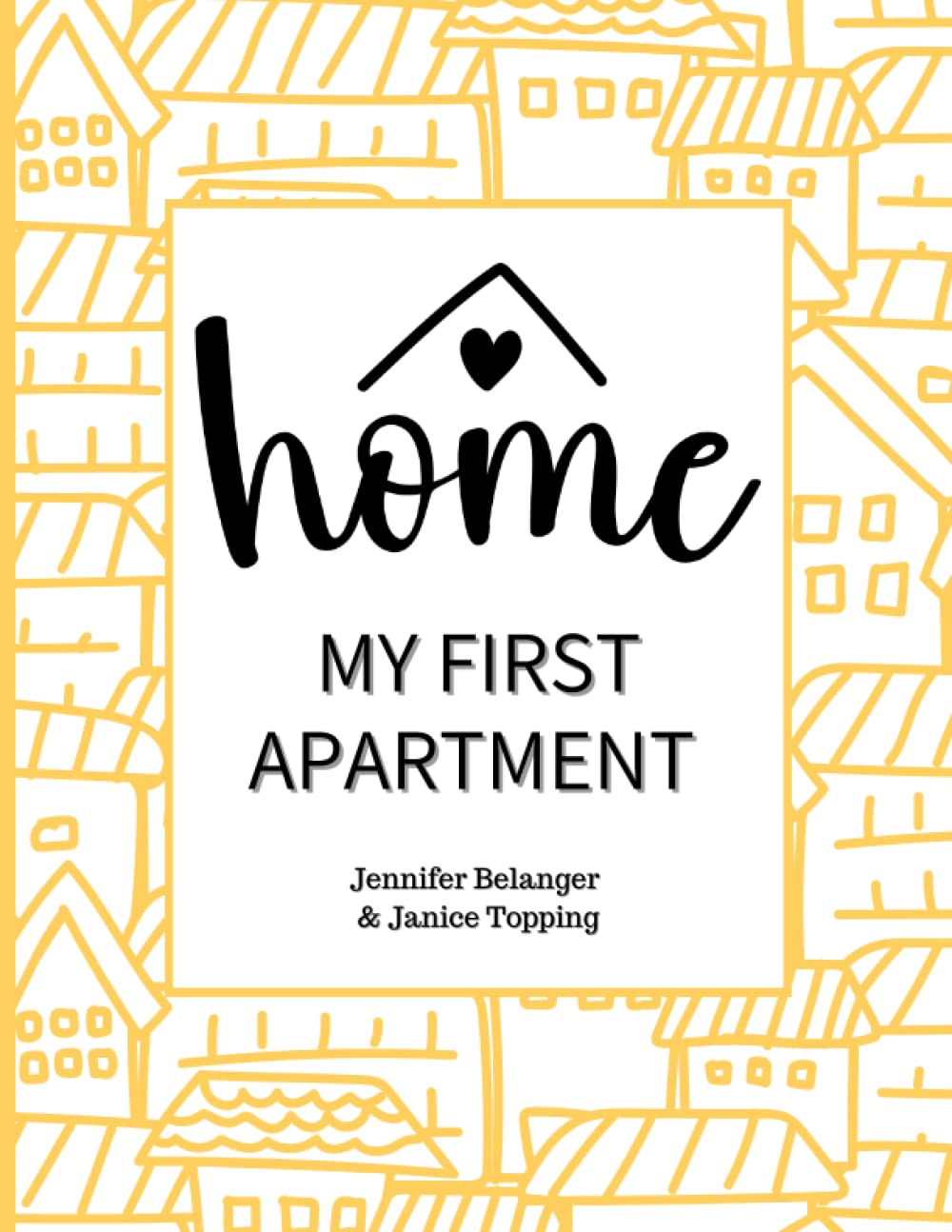 My First Apartment: "The Ultimate First-Time Homeowner's Handbook ...