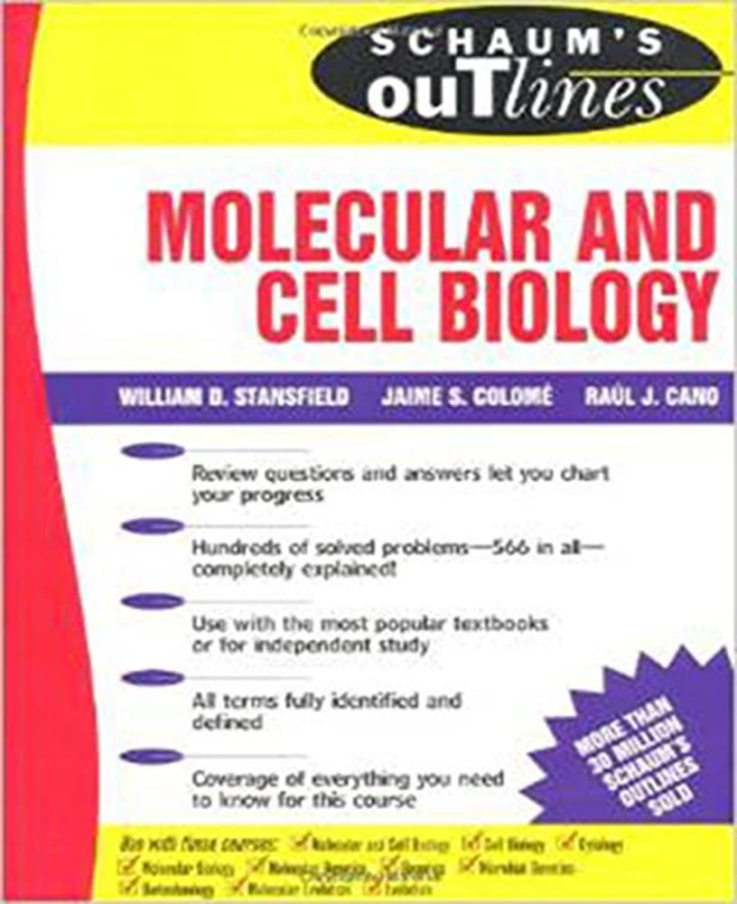 Outline of Molecular and Cell Biology: Stansfield, William, Cano, Raul ...