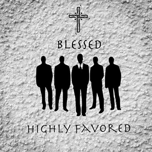 Amazon.com: Blessed : Highly Favored: Digital Music