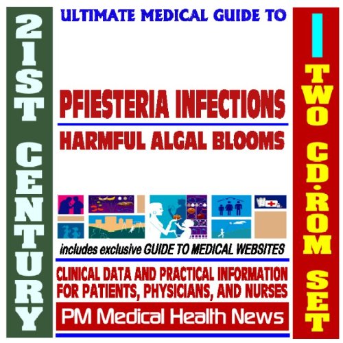 21st Century Ultimate Medical Guide to Pfiesteria Piscicida and ...