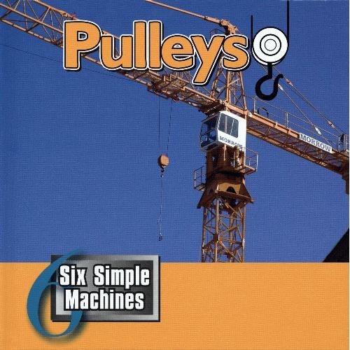 Amazon | Pulleys (Six Simple Machines) | Kelley, Michelle | Physics
