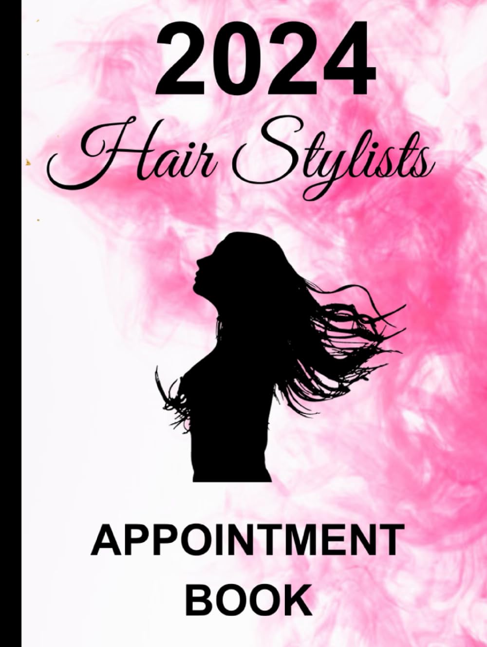 Hair Stylist Appointment Book 2024: Planner 7am-8.45pm, 15 Minute ...