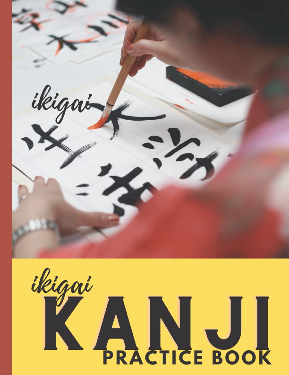 Buy ikigai Kanji Practice Book: Japanese Writing System Practice Book| Genkouyoushi Paper, Kanji ...
