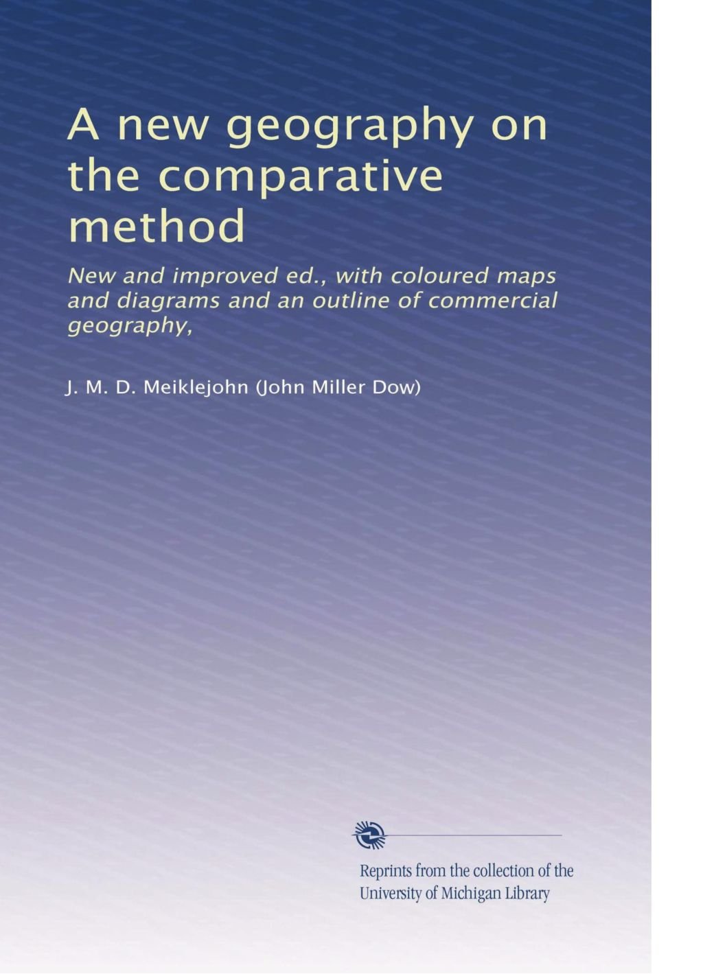 Amazon.com: A new geography on the comparative method: New and improved ...