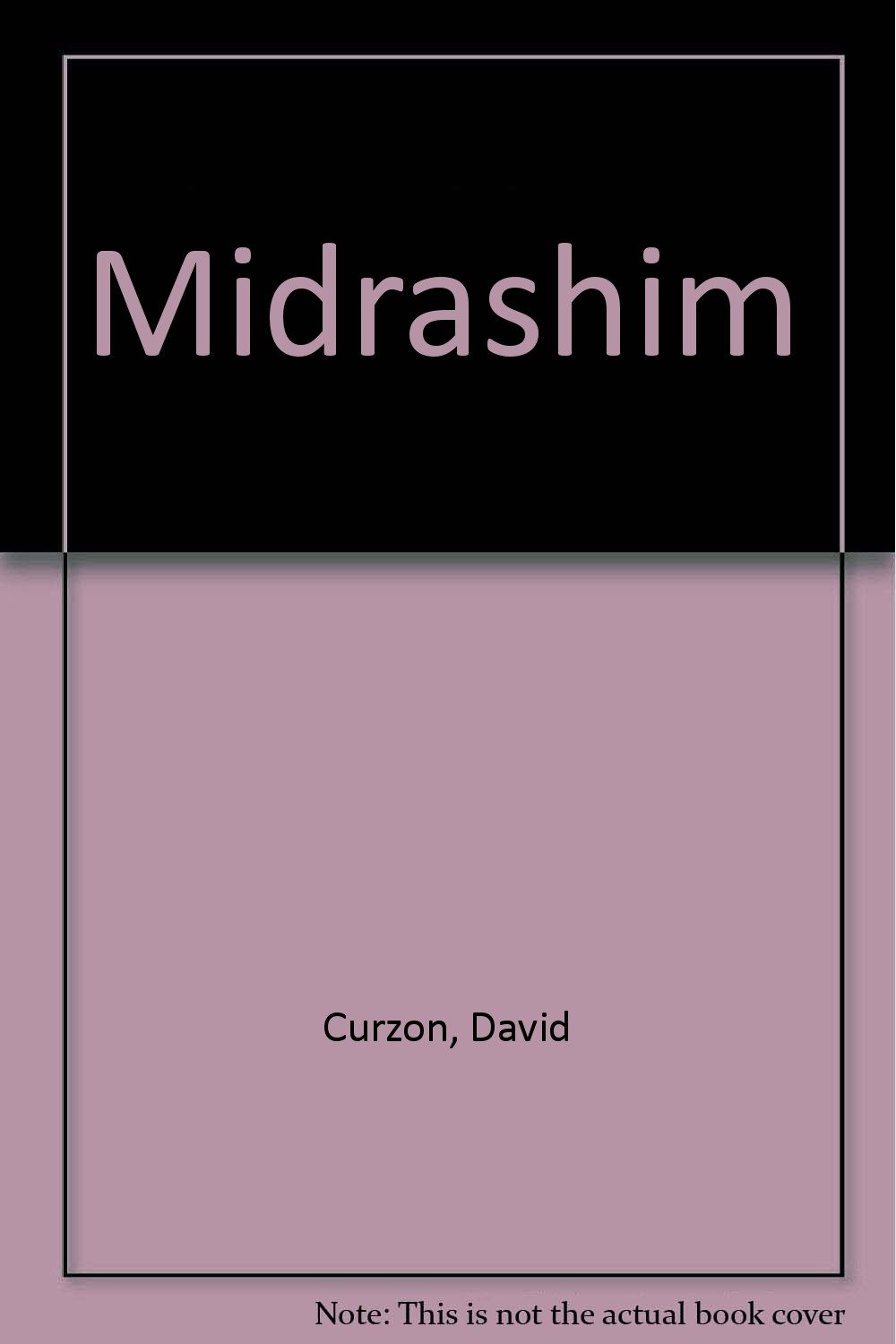 Midrashim: Curzon, David: 9780893043483: Amazon.com: Books