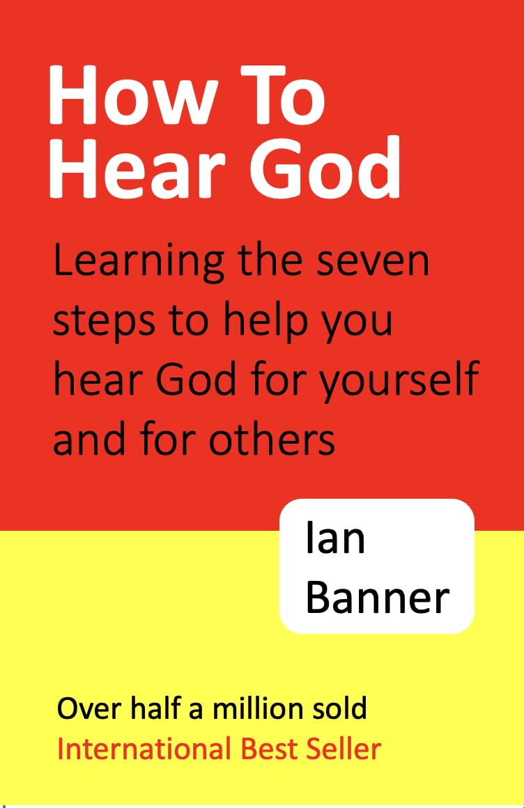 How to Hear God - Book One: Your seven step plan to hearing God (How To ...