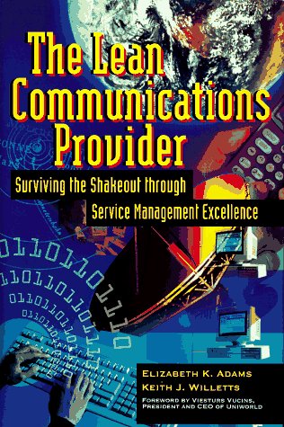 The Lean Communications Provider: Surviving the Shakeout through ...