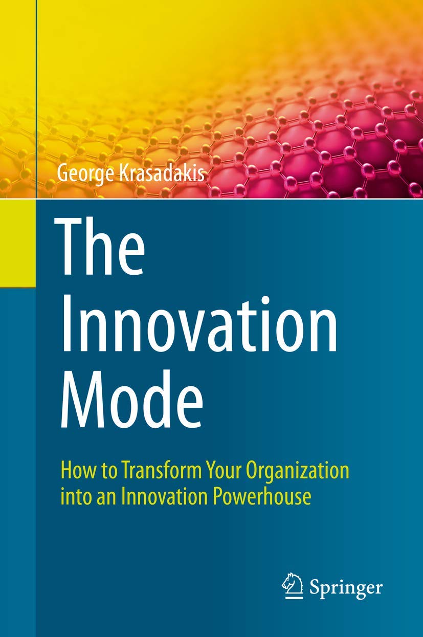 The Innovation Mode: How to Transform Your Organization into an ...