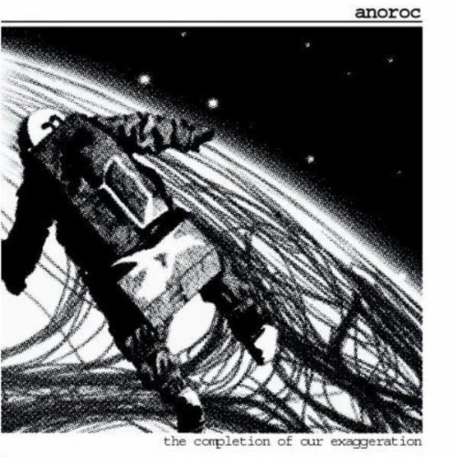 Play The Completion Of Our Exaggeration by Anoroc on Amazon Music Unlimited