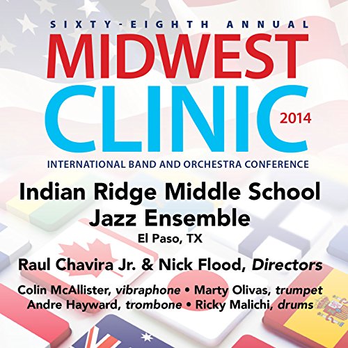 Spiele 2014 Midwest Clinic: Indian Ridge Middle School Jazz Ensemble ...